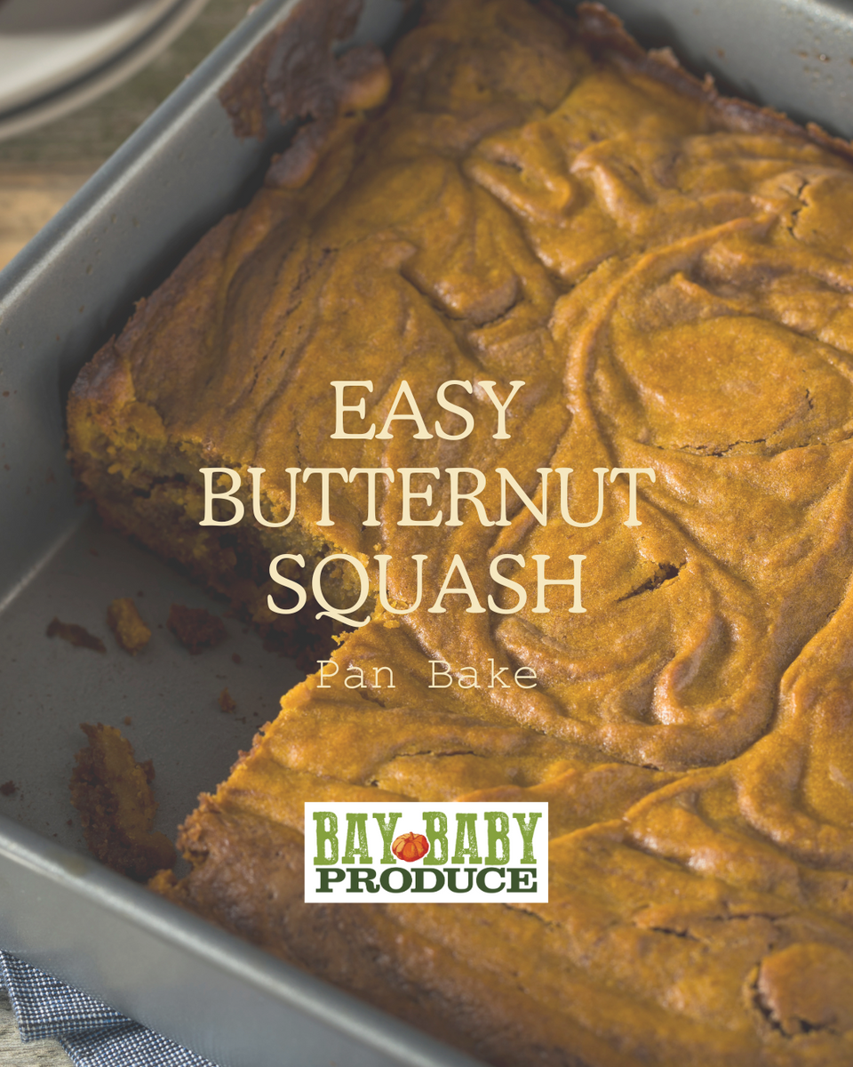 Butternut Squash Pan Bake – Bay Baby Produce